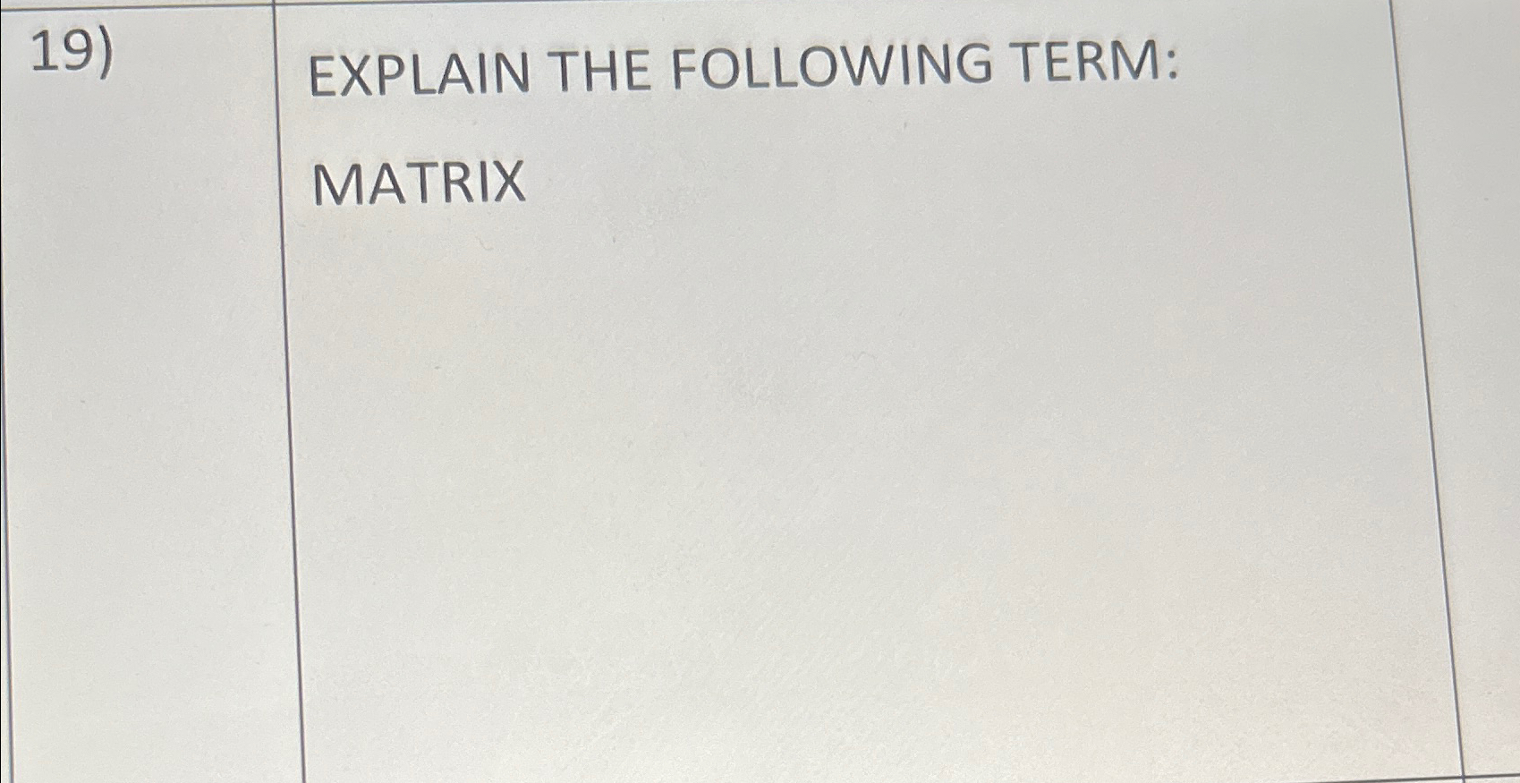 Solved EXPLAIN THE FOLLOWING TERM:MATRIX | Chegg.com
