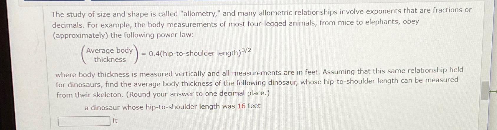 Solved The study of size and shape is called "allometry," | Chegg.com