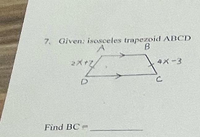Solved 7. Given isosceles tranezoid ABCD | Chegg.com