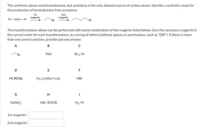 [Solved]: Using acetylene as your only source of carbon ato