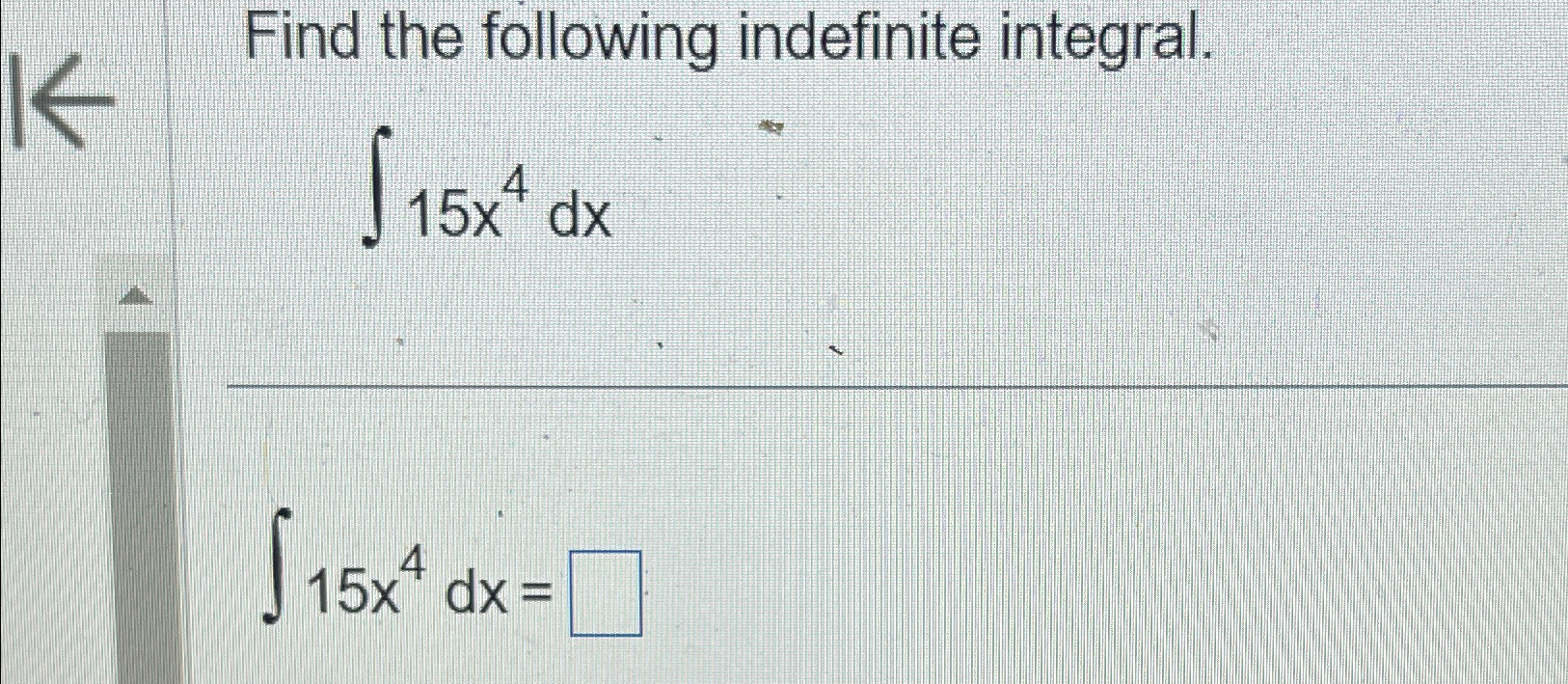 Solved Find the following indefinite | Chegg.com