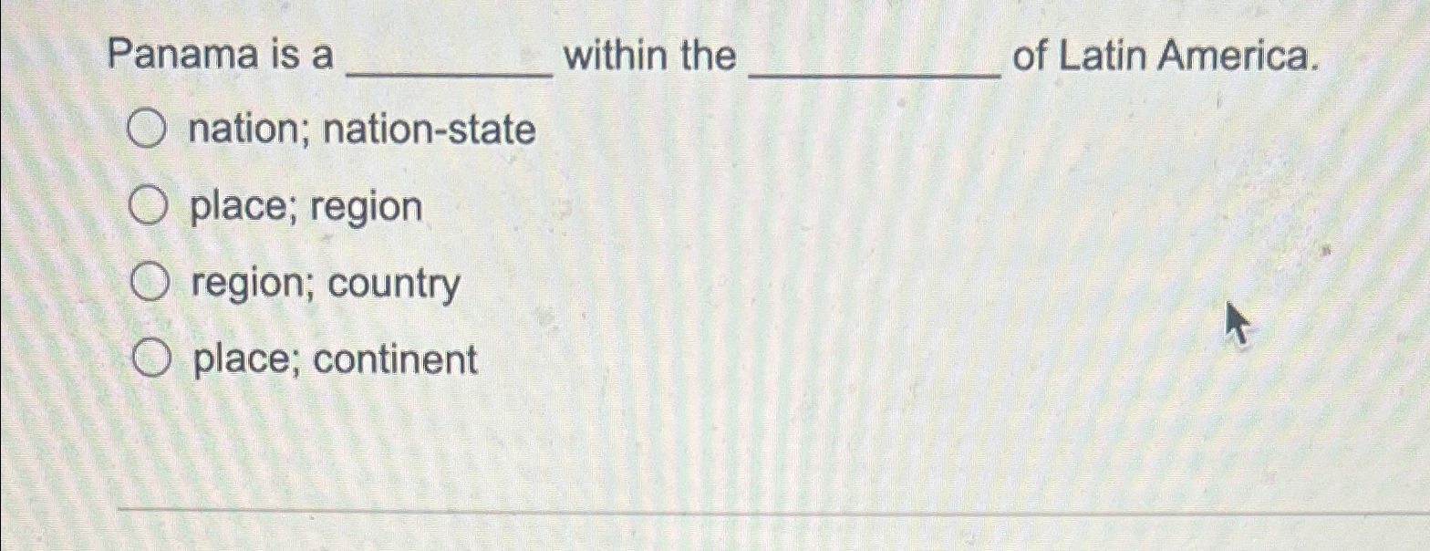 Solved Panama is a within the of Latin America.nation; | Chegg.com