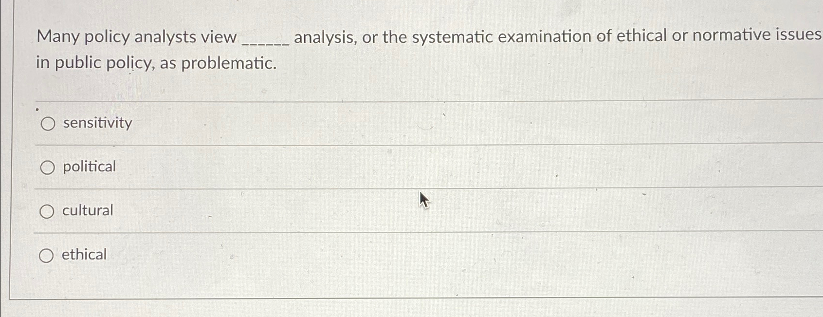 Solved Many policy analysts view analysis, or the systematic | Chegg.com