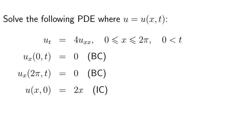 Solved Solve the following PDE where u=u(x,t) : | Chegg.com