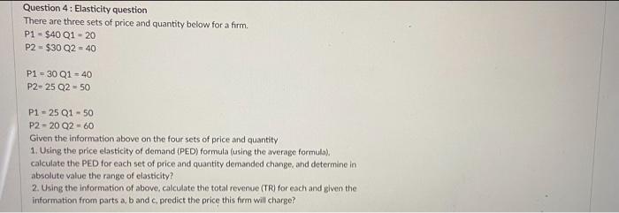 Solved Question 4: Elasticity question There are three sets | Chegg.com