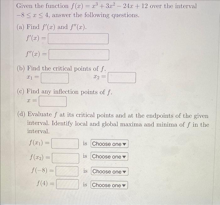 Solved Given the function f(x)=x3+3x2−24x+12 over the | Chegg.com