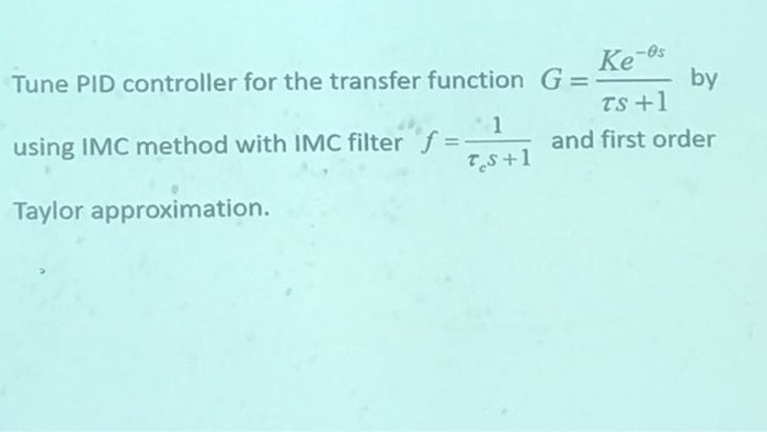 Solved Tune PID controller for the transfer function G= C by | Chegg.com