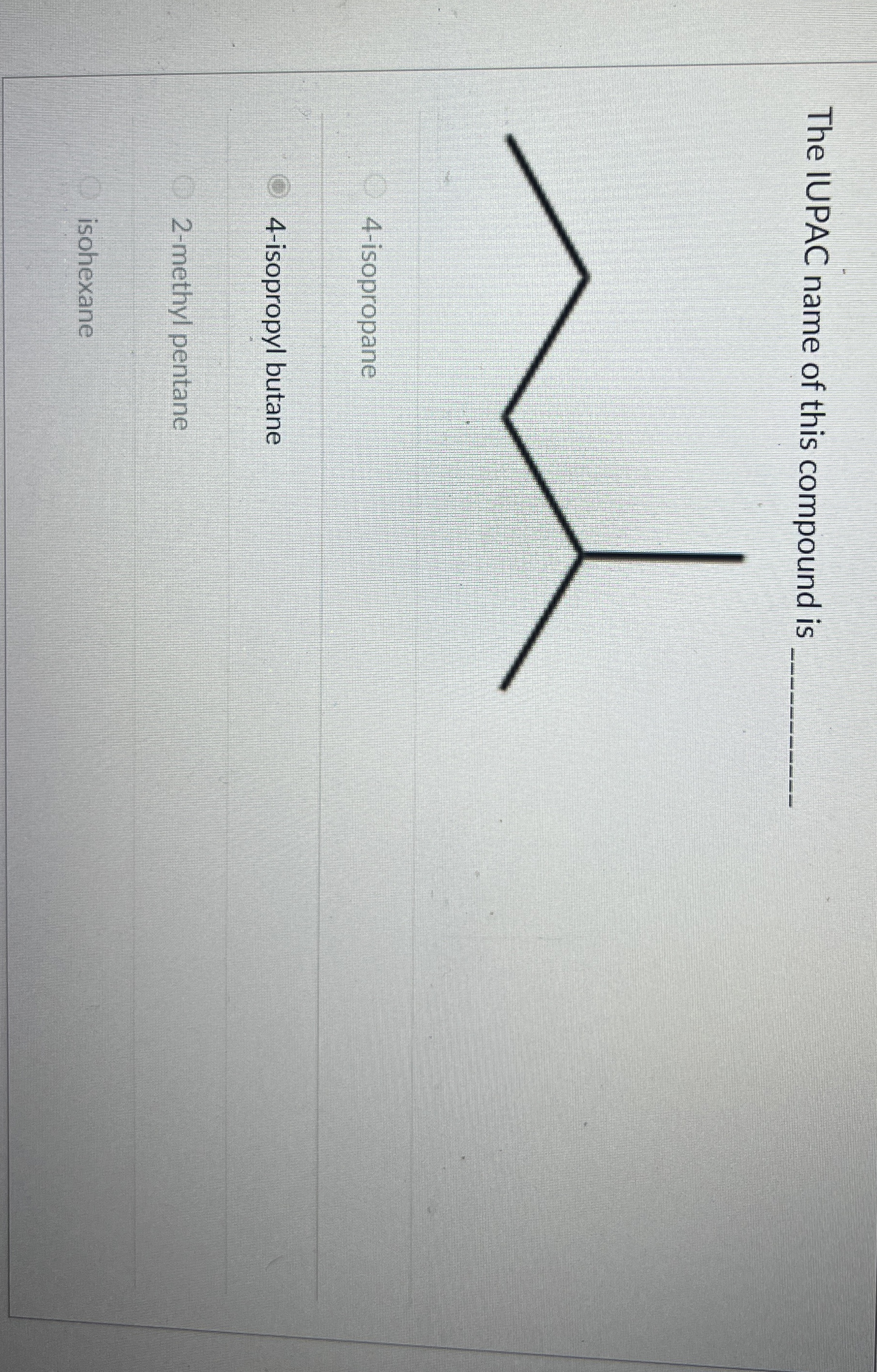 [Solved]: The IUPAC name of this compound is 4-isopropane 4
