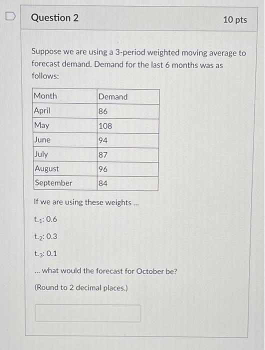 Solved Question 2 10 Pts Suppose We Are Using A 3 Period