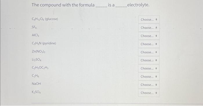 Solved The compound with the formula is a electrolyte. | Chegg.com