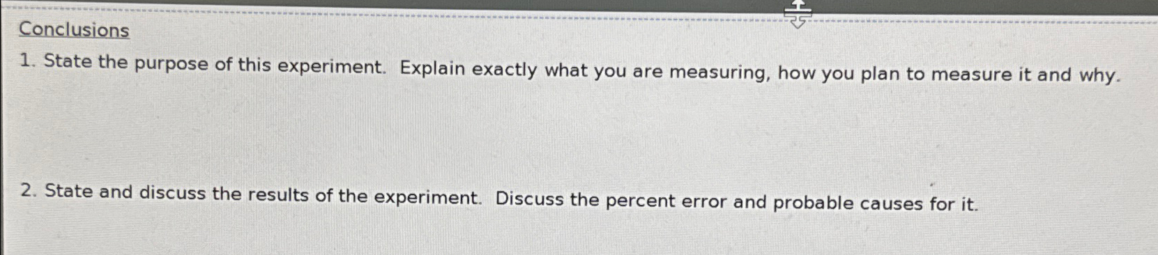 ConclusionsState the purpose of this experiment. | Chegg.com
