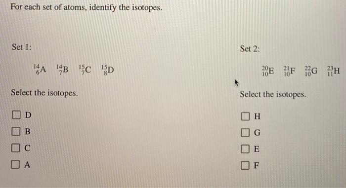 Solved For each set of atoms, identify the isotopes. Set 1: | Chegg.com