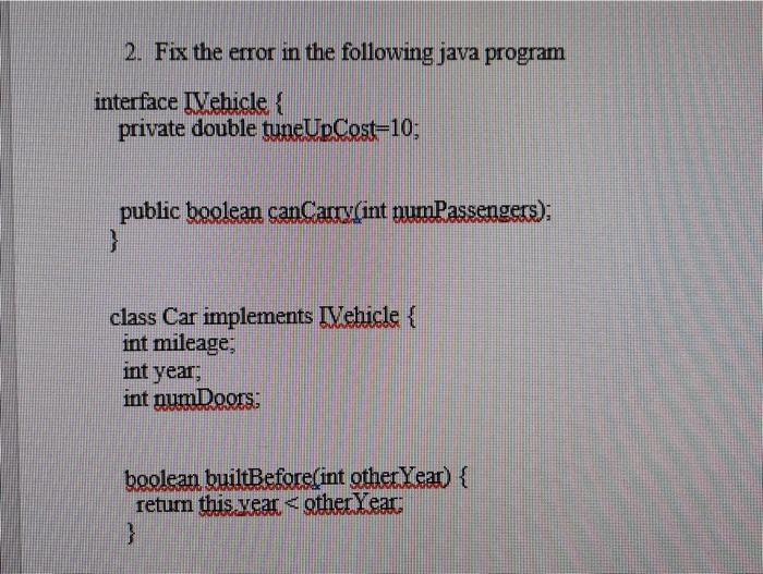 Solved 2. Fix the error in the following java program | Chegg.com