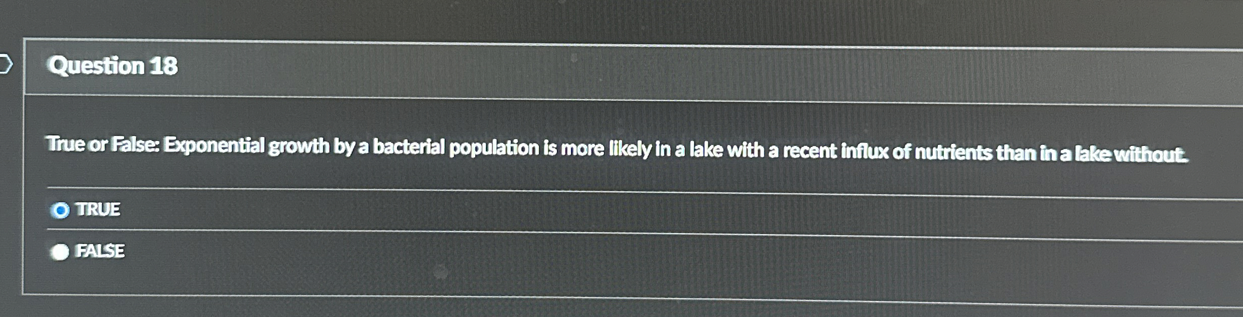 Solved Question 18True or False: Exponential growth by a | Chegg.com
