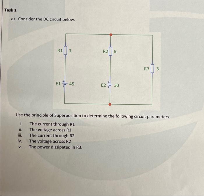 Solved a) Consider the DC circuit below. Use the principle | Chegg.com