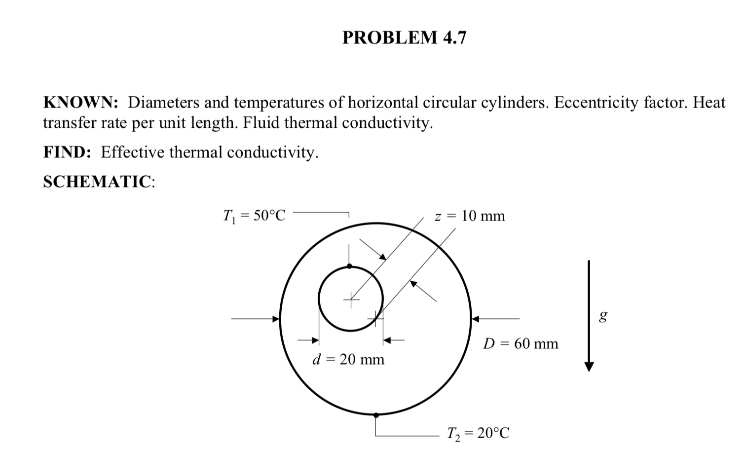 Solved PROBLEM 4.7KNOWN: Diameters and temperatures of | Chegg.com
