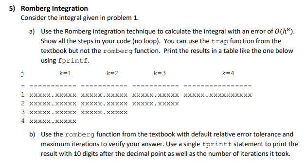 Solved Answer in MATLABRomberg IntegrationConsider the | Chegg.com