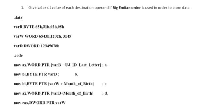 Solved 1. Give value of value of each destination operand if | Chegg.com
