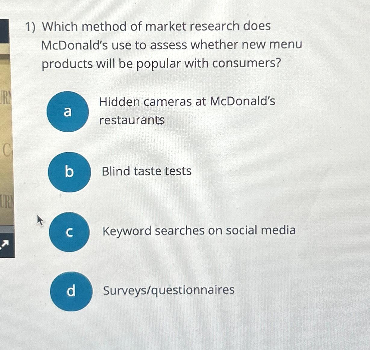 Solved Which method of market research does McDonald's use | Chegg.com