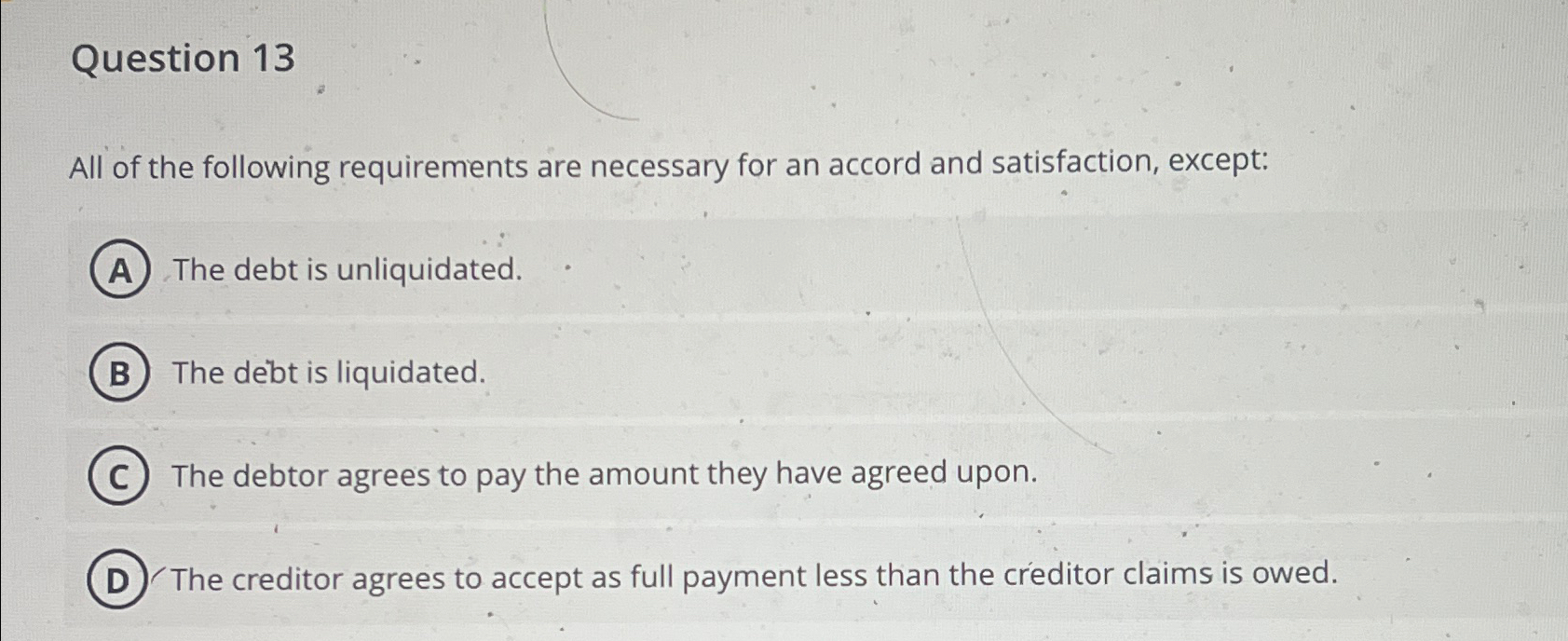 Solved Question 13All of the following requirements are | Chegg.com