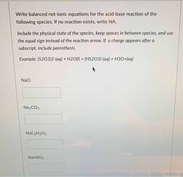 Solved Write balanced net-ionic equations for the acid-base | Chegg.com