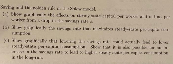Solved Saving and the golden rule in the Solow model. (a) | Chegg.com