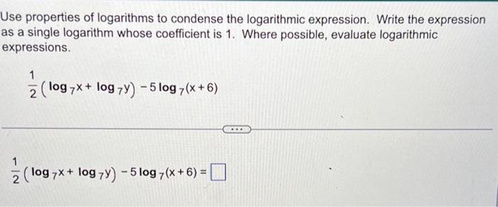 Solved Use properties of logarithms to condense the | Chegg.com