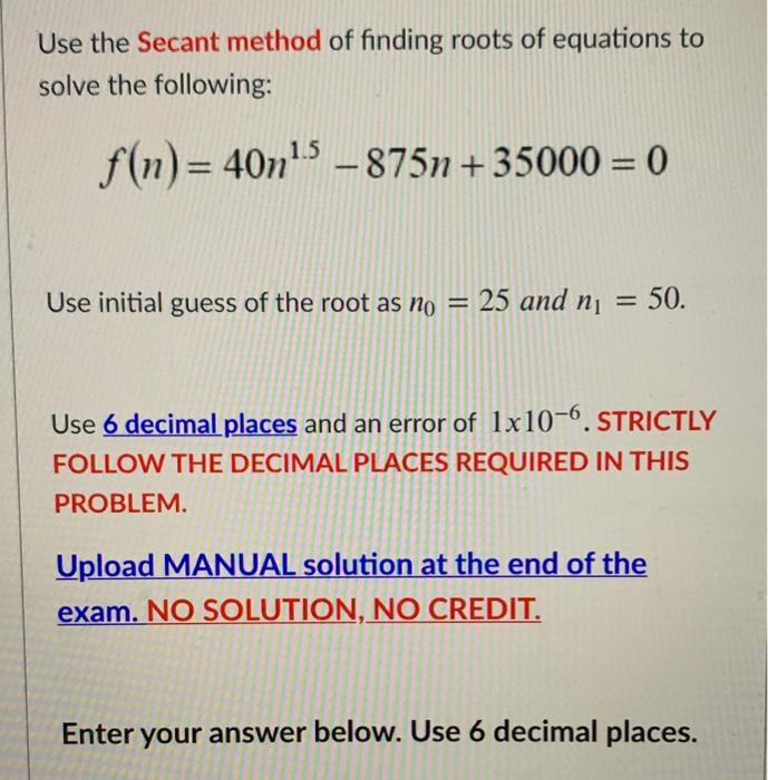 Solved Use the Secant method of finding roots of equations | Chegg.com