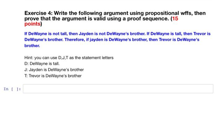 Solved Exercise 4: Write the following argument using | Chegg.com