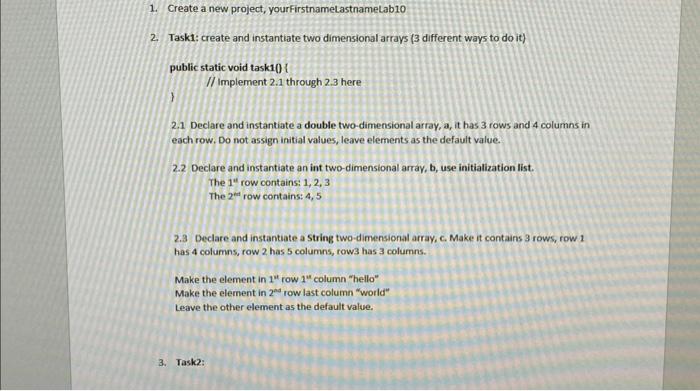 Solved pubic statuc void task2) i // implement 3.1−3.8 here | Chegg.com