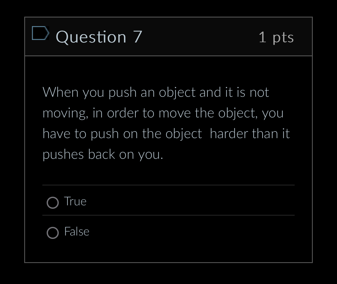 Solved Question 71 ﻿ptsWhen you push an object and it is | Chegg.com