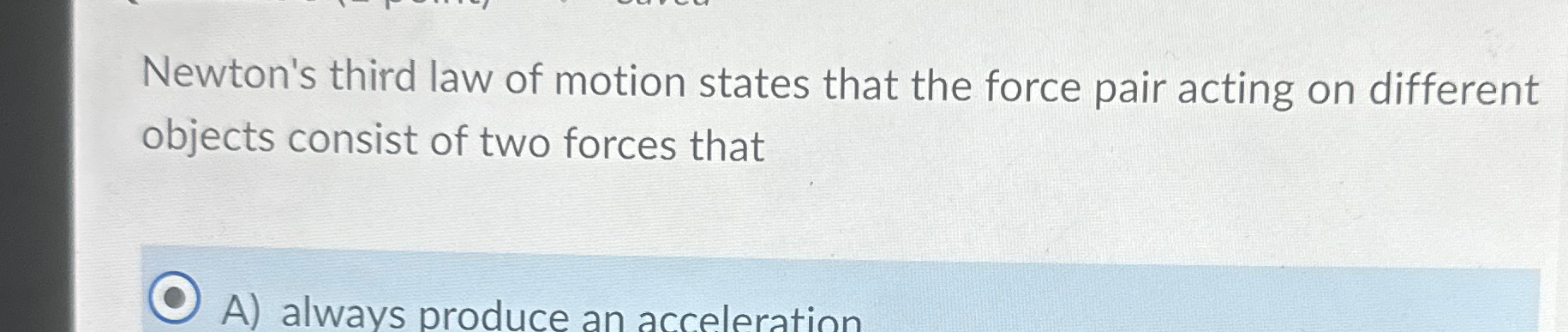 Solved Newton's third law of motion states that the force | Chegg.com