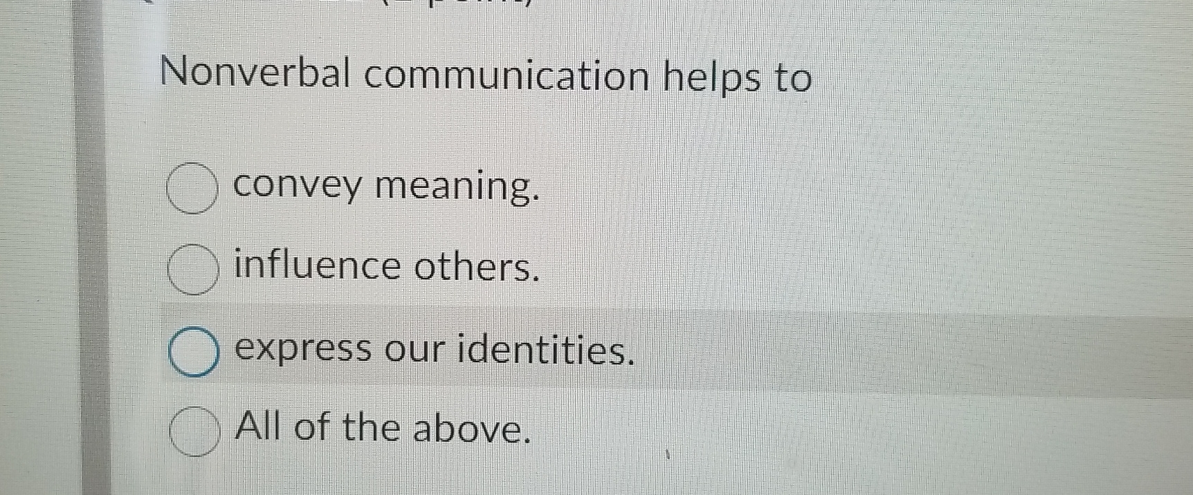 Solved Nonverbal communication helps toconvey | Chegg.com