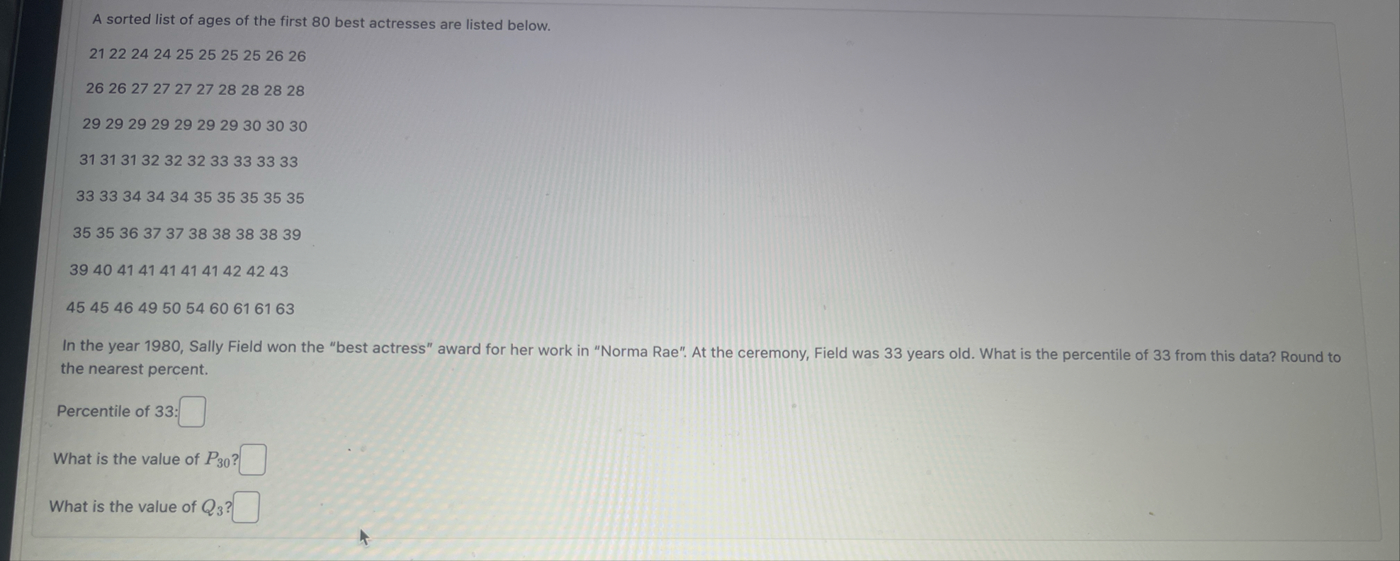 Solved A sorted list of ages of the first 80 ﻿best actresses | Chegg.com