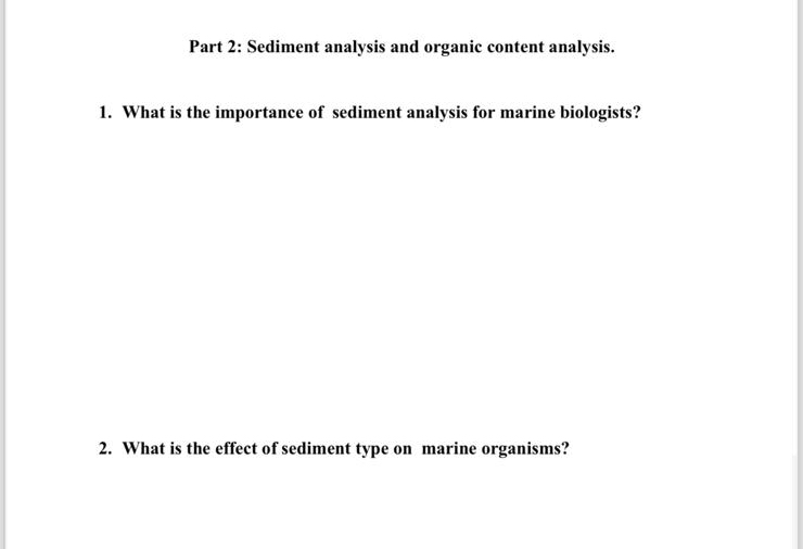 Solved Part 2: Sediment analysis and organic content | Chegg.com