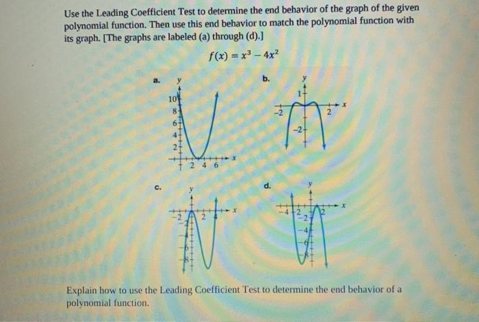 Solved Use the Leading Coefficient Test to determine the end | Chegg.com