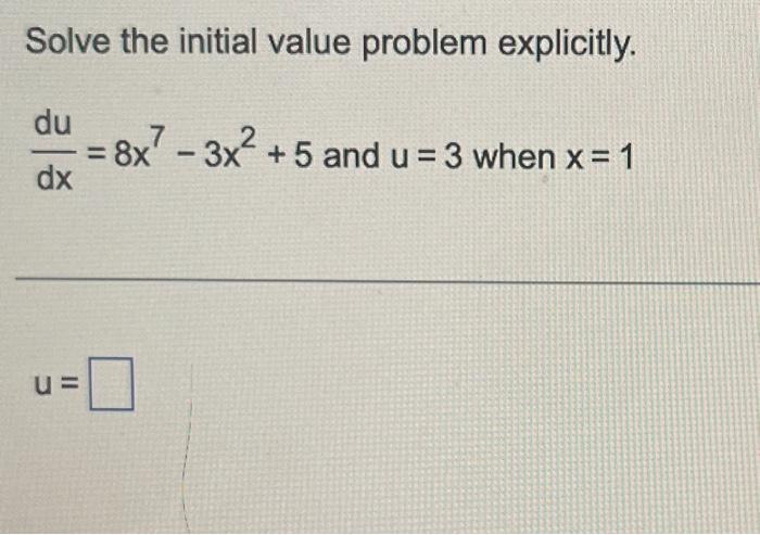 Solved Solve the initial value problem explicitly. | Chegg.com
