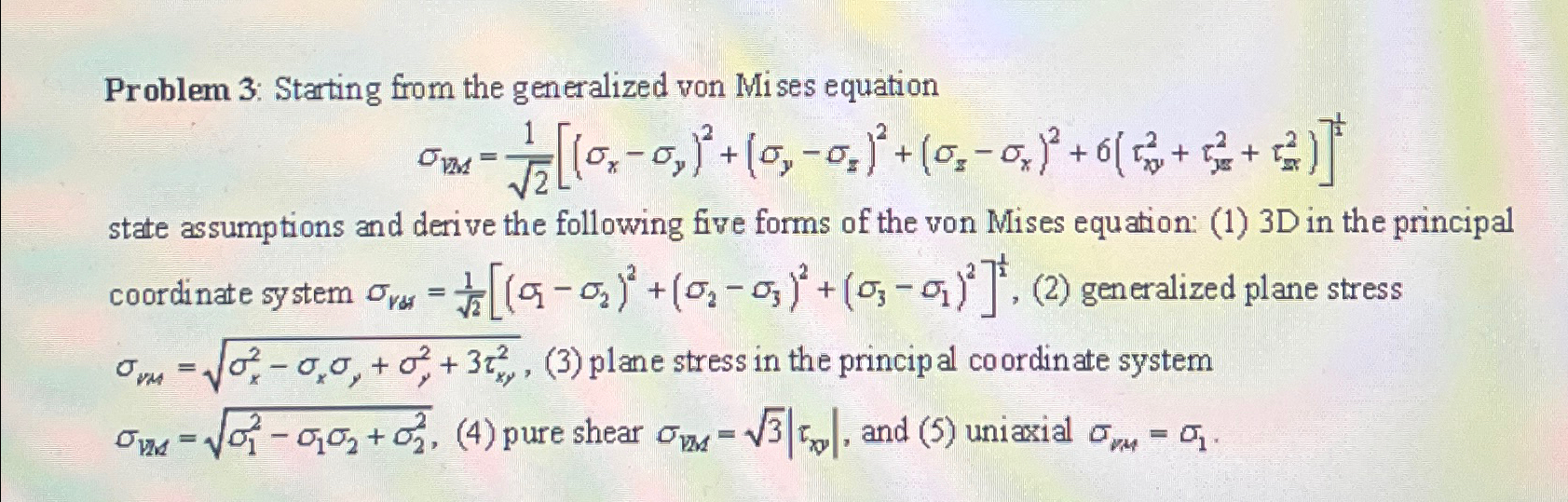 Solved Problem 3: Starting from the generalized von Mises | Chegg.com