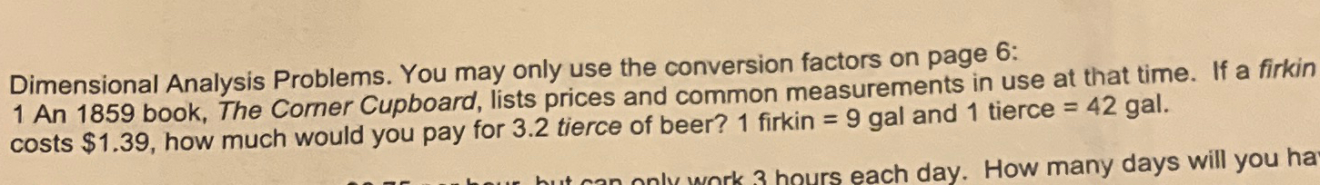 Solved Dimensional Analysis Problems. You may only use the | Chegg.com