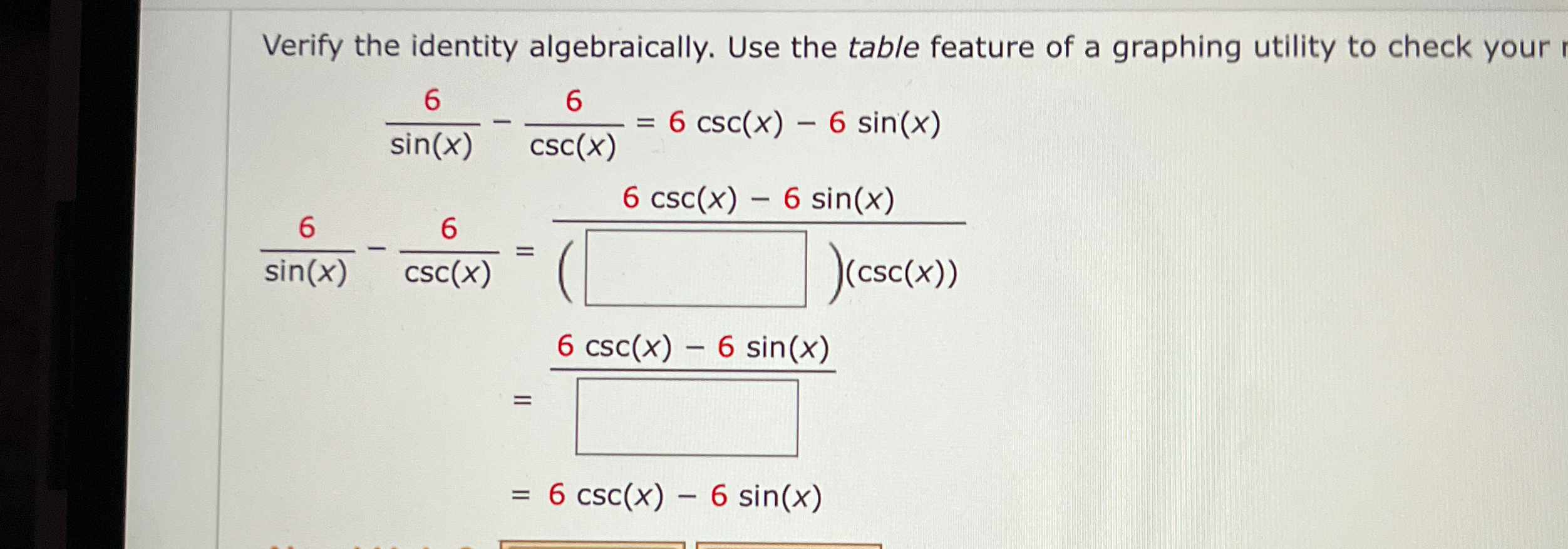Verify the identity algebraically. Use the table | Chegg.com