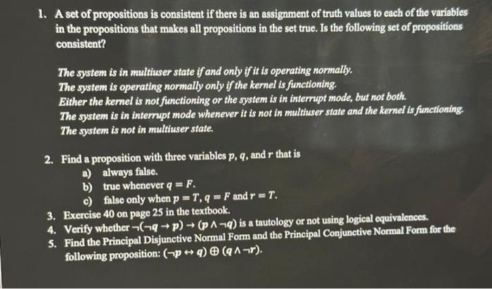 Solved 1. A set of propositions is consistent if there is an | Chegg.com