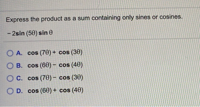 Solved Express the sum or difference as a product of sines | Chegg.com