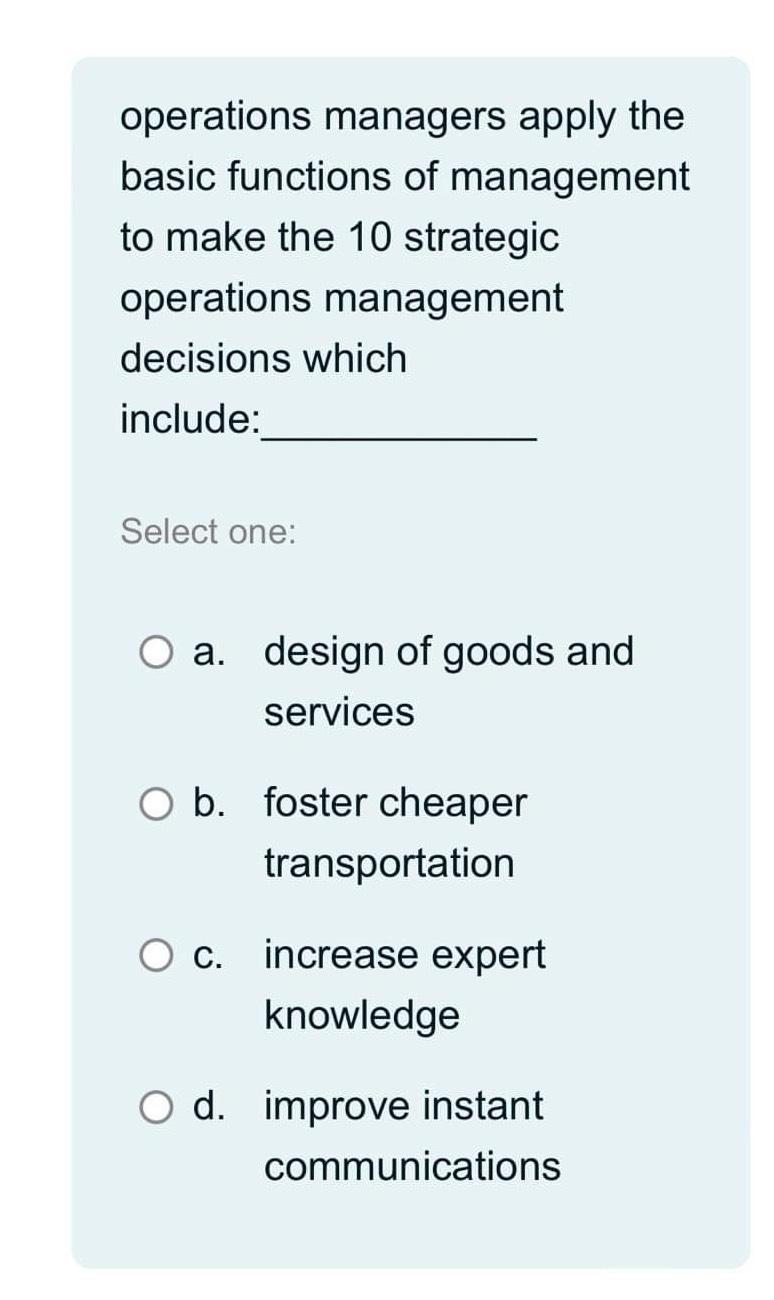 Solved operations managers apply the basic functions of | Chegg.com