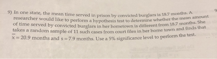 Solved 9) In one state, the mean time served in prison by | Chegg.com