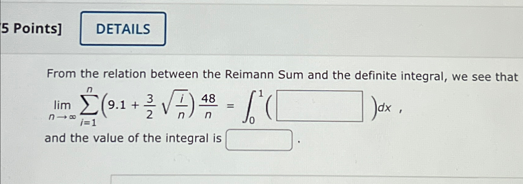 Solved 5 ﻿Points]From the relation between the Reimann Sum | Chegg.com
