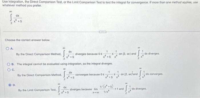 Solved Use integration, the Direct Comparison Test, or the | Chegg.com