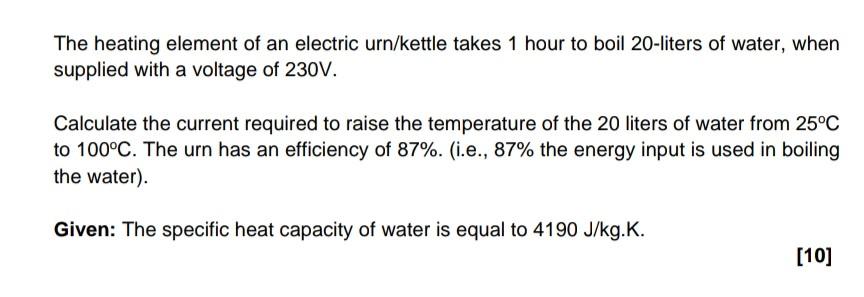 Solved The heating element of an electric urn/kettle takes 1 | Chegg.com