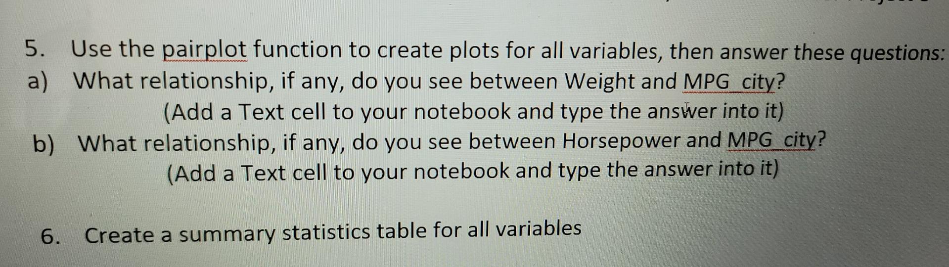 Solved 5 Use The Pairplot Function To Create Plots For All 6472