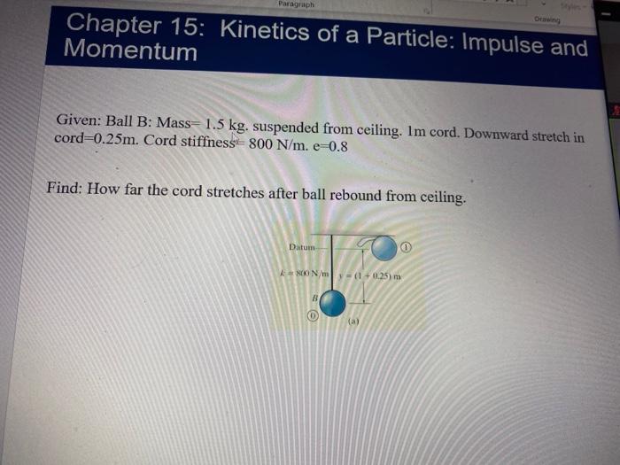 Solved Paragraph Chapter 15: Kinetics of a Particle: Impulse | Chegg.com