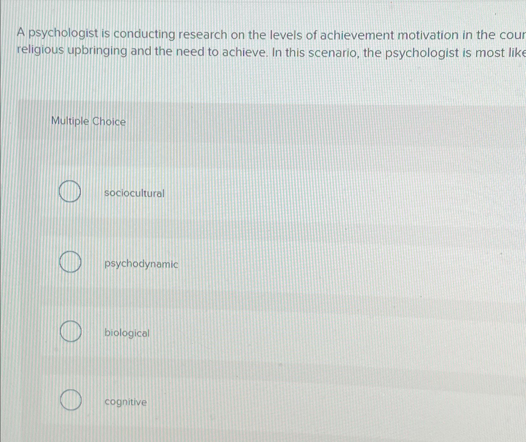 Solved A psychologist is conducting research on the levels | Chegg.com